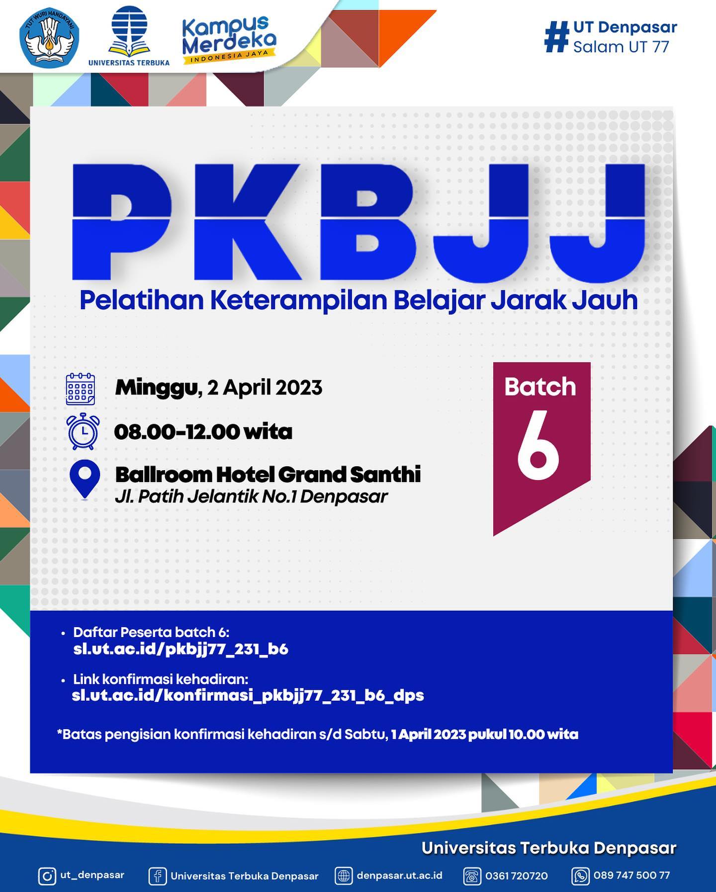 Jadwal PKBJJ UT Denpasar Smt Genap 2022/23 (2023.1) Batch 5 & 6 ...